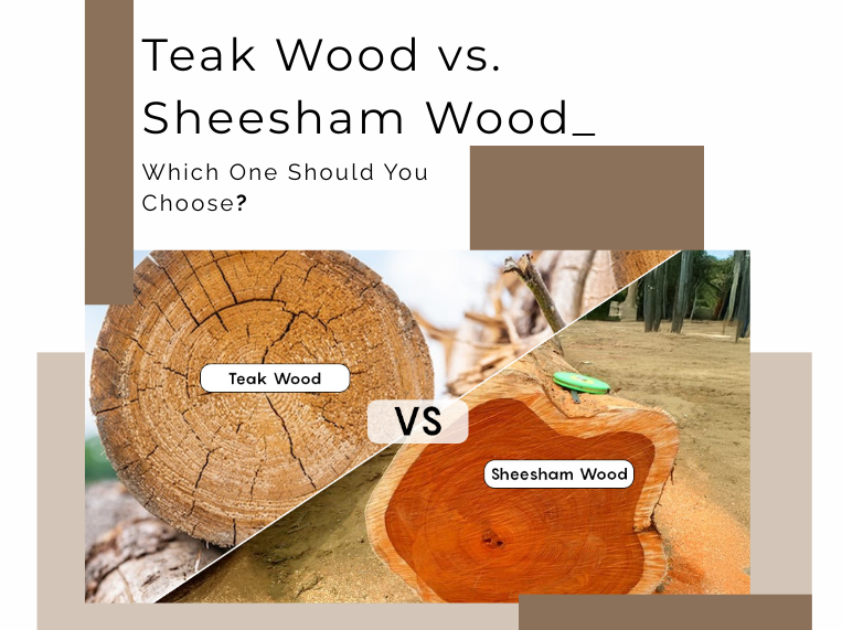 Teak Wood vs. Sheesham Wood – Which One Should You Choose? – Furniturewalla